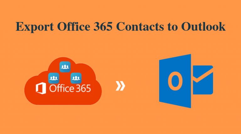 Export Office 365 Contacts to Outlook – Easiest Solution [Updated]